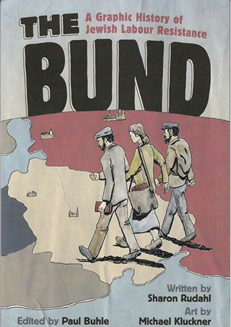 The Bund: A Graphic History of Jewish Labour Resistance – New York ...